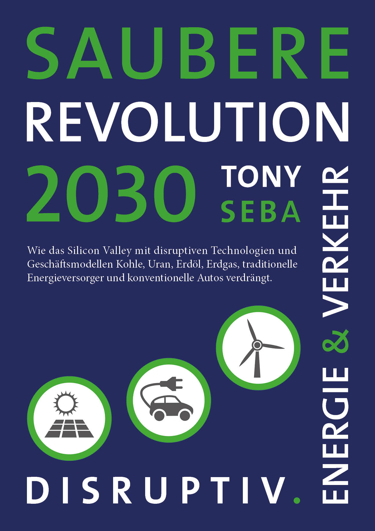 Tony Seba: Saubere Revolution 2030 - Energieblogger